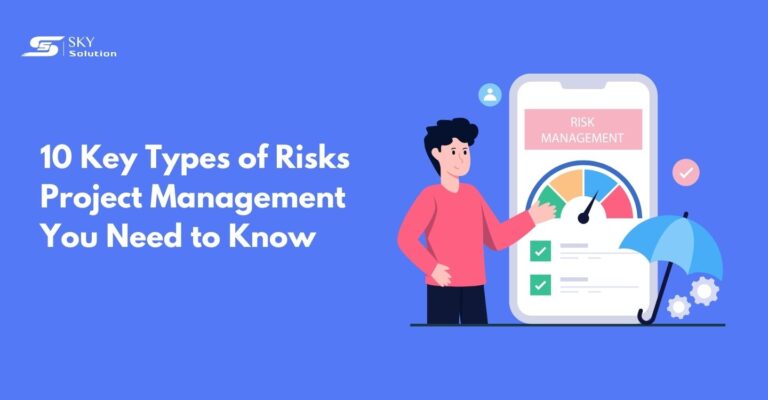 10 Key Types of Risks in Project Management You Need to Know